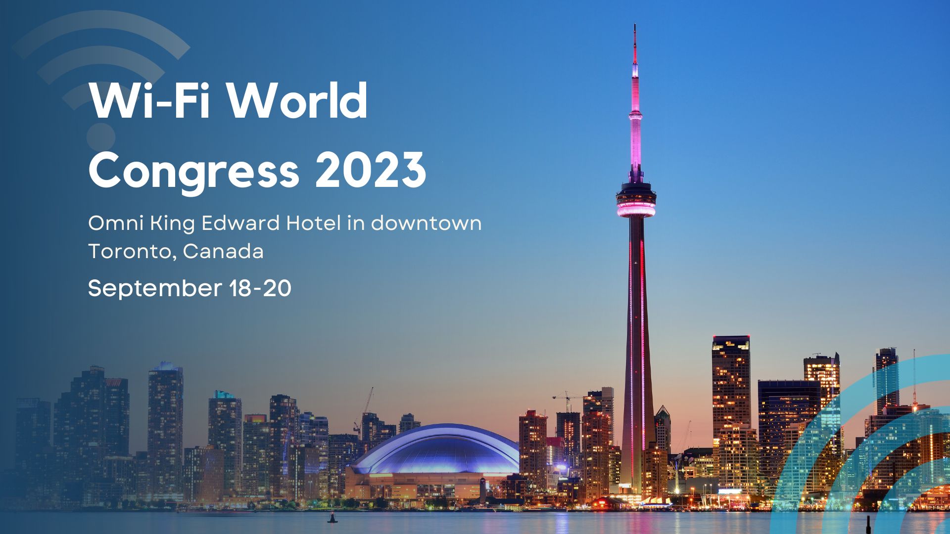 Wi-Fi World Congress 2023 Toronto, Canada | Alethea Communications ...